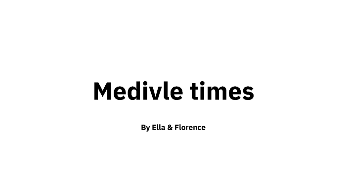 What did living in Medivel times look like for people? by Ella ...