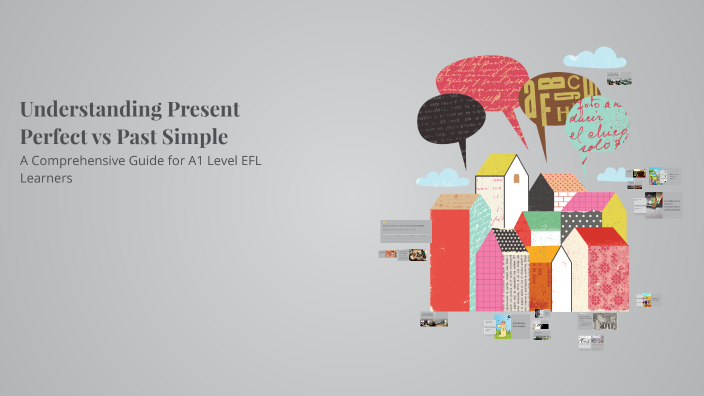 Understanding Present Perfect vs Past Simple by Sim Sim on Prezi