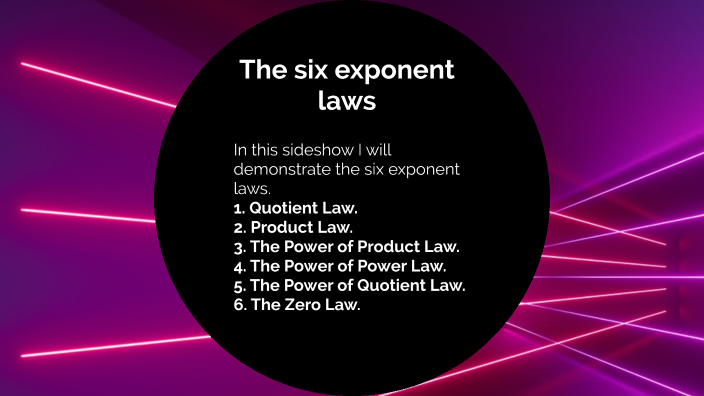 The 6 exponent laws by Carson Darlington on Prezi