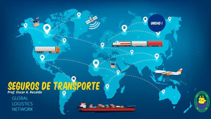 SEGURO DE TRANSPORTE by Óscar Alejandro Recalde on Prezi