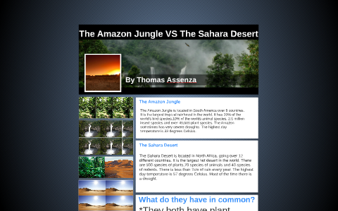 The Amazon Jungle VS The Sahara Desert by Thomas Assenza on Prezi