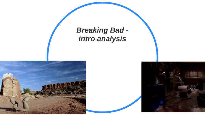 Breaking Bad - intro analyse by Anders Eriksen on Prezi