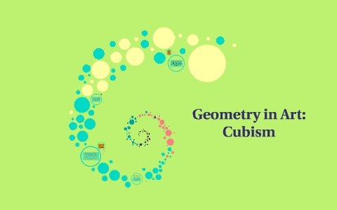 Geometry in Art: Cubism by Carlin Schildge on Prezi