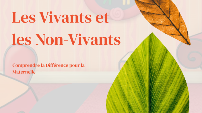 Les VIVANTS et les NON-VIVANTS by ekora anne marie koffi on Prezi