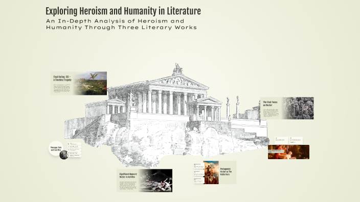 Exploring Heroism and Humanity in Literature by bao tran on Prezi