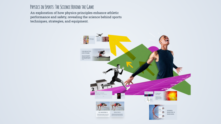 Physics in Sports: The Science Behind the Game by R Madhavi on Prezi