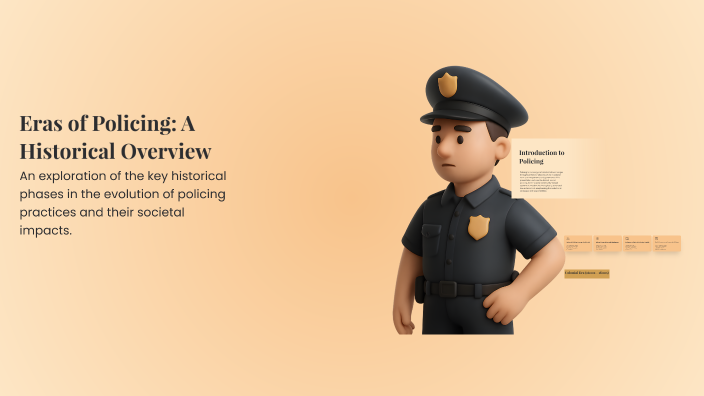 Eras of Policing: A Historical Overview by Thomas Gagan on Prezi