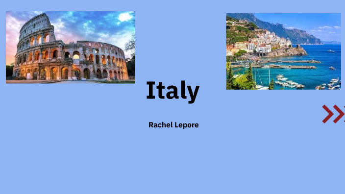 Why visit Italy - Rachel Lepore by Rachel Lepore on Prezi