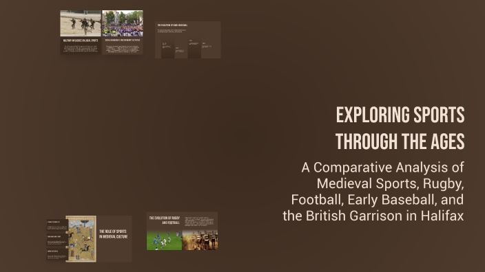 Exploring Sports Through the Ages by Kailyn Robertson on Prezi