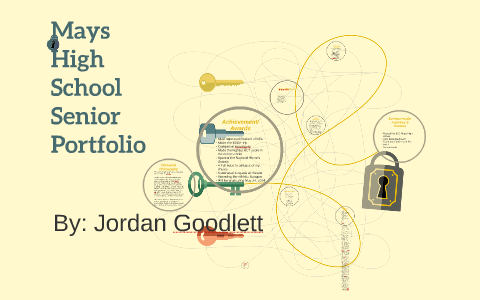 Mays High School Senior Portfolio by Jordan Goodlett on Prezi