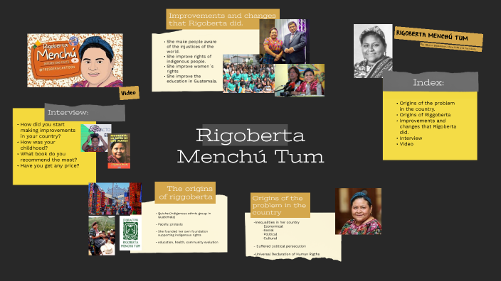 rigoberta menchu tum by eva lopez on Prezi