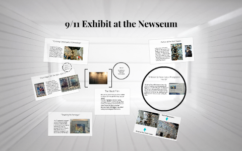 9/11 Exhibit at the Newseum by Nicholas P on Prezi