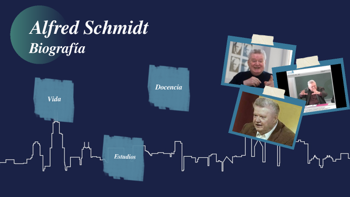 Alfred Schmidt Biografía by Allison Polanco on Prezi