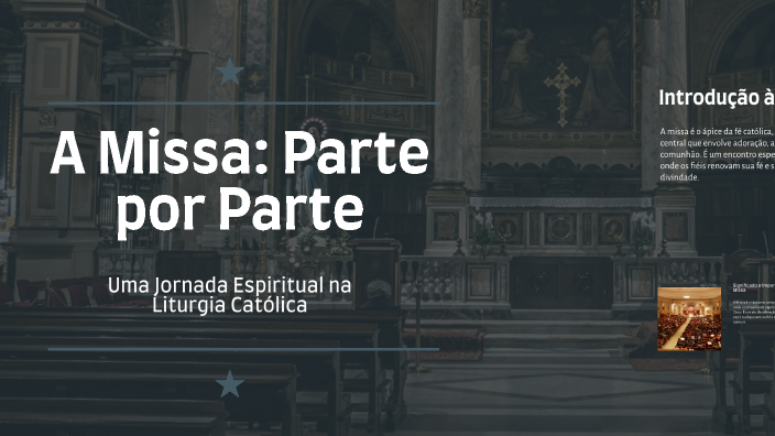 A Missa: Parte por Parte by Ezeglair de Souza on Prezi