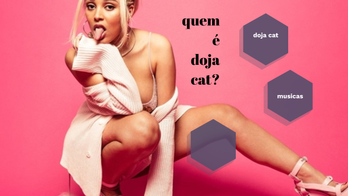 doja cat by thayla NUNES on Prezi