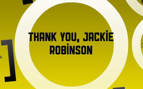 Thank you, Jackie Robinson by Emilio Diaz on Prezi