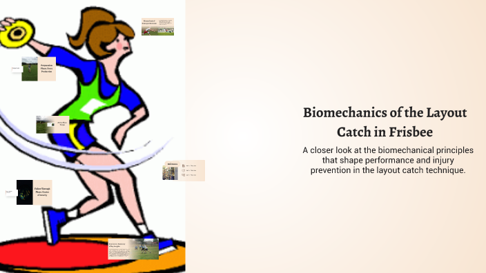 Biomechanics of the Layout Catch in Frisbee by Madisen Johnson on Prezi