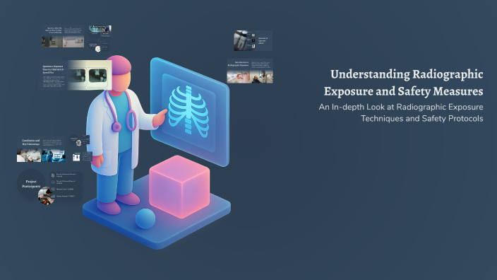 Understanding Radiographic Exposure and Safety Measures by mohamed ...