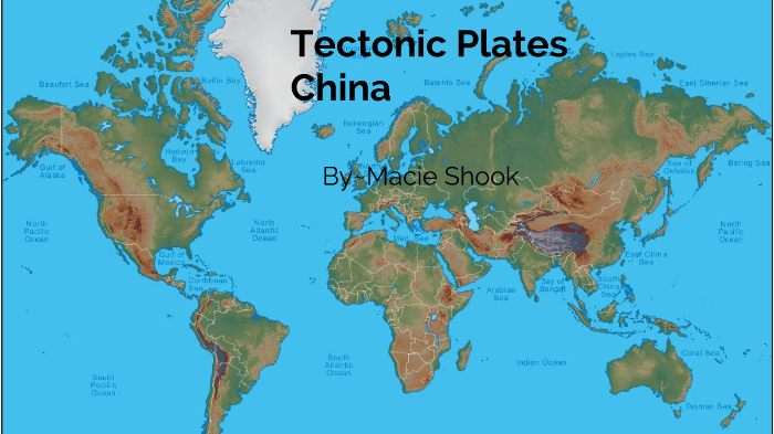 Tectonic Plates China by Macie Shook on Prezi