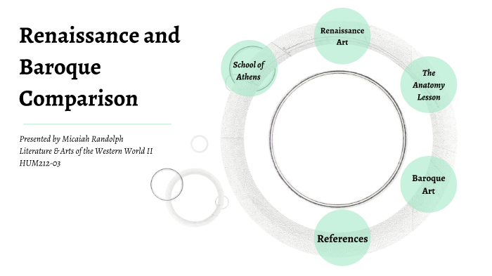 Renaissance and Baroque Comparison by on Prezi