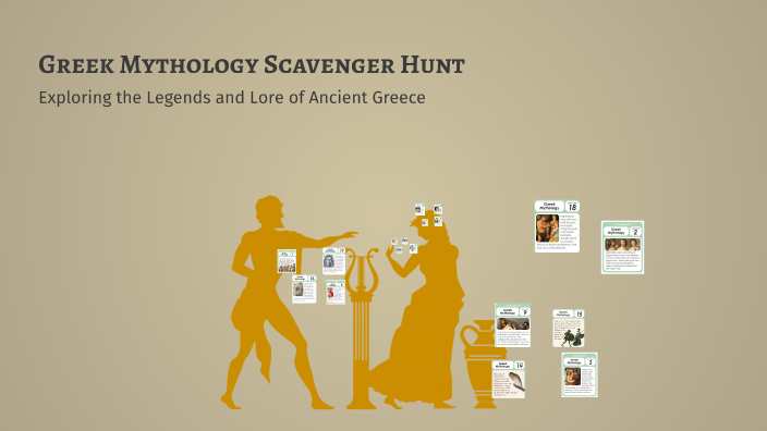 Greek Mythology Scavenger Hunt by LAURA RAHMAN on Prezi