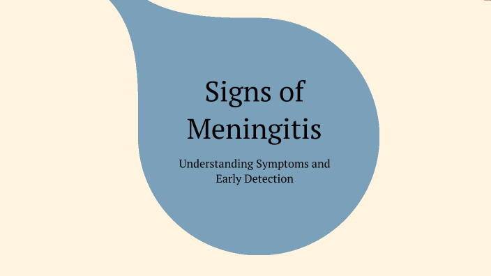 Signs of Meningitis by on Prezi