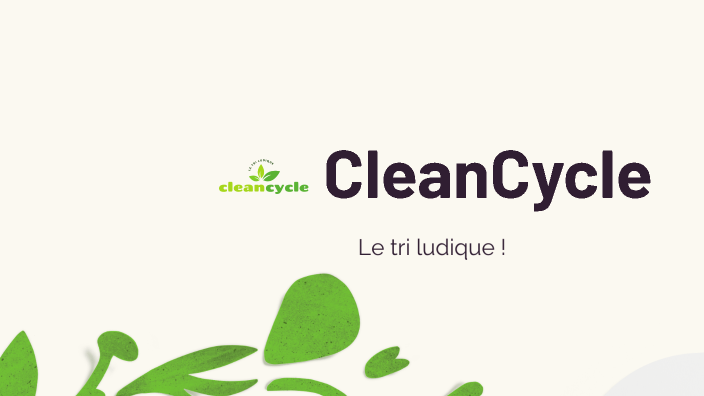 CleanCycle by Estelle Mathevet on Prezi