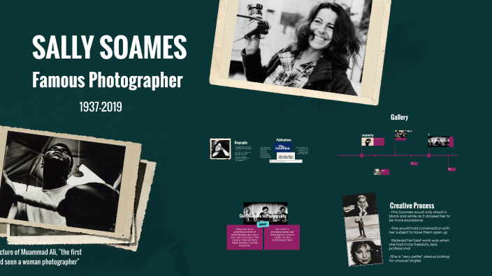 SALLY SOAMES Famous Photographer by Shawn Bulmer on Prezi