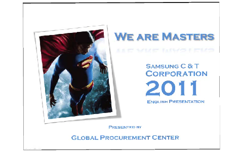What is meant to be "삼성건설인"? - Global Procurement Center by Peter kim ...