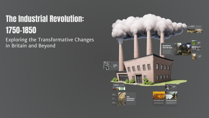 The Industrial Revolution: 1750-1850 by Robert Kaščák on Prezi