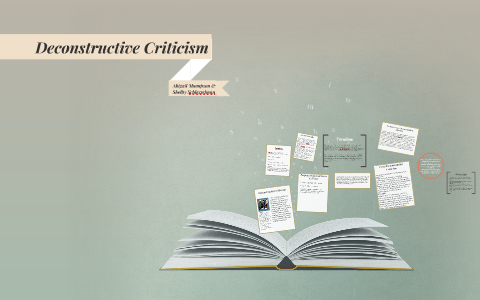 Deconstructive Criticism by on Prezi