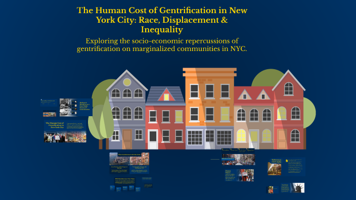 The Human Cost of Gentrification in New York City: Race, Displacement ...