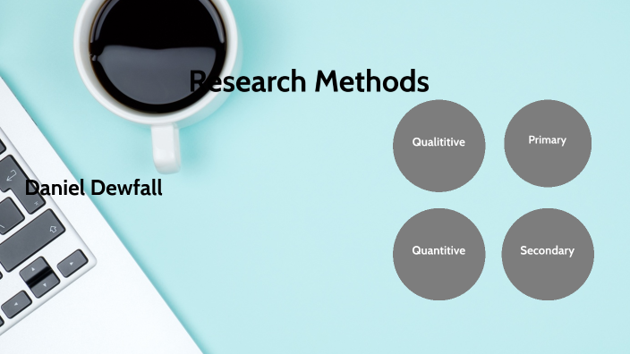 Research Methods by Daniel Dewfall on Prezi