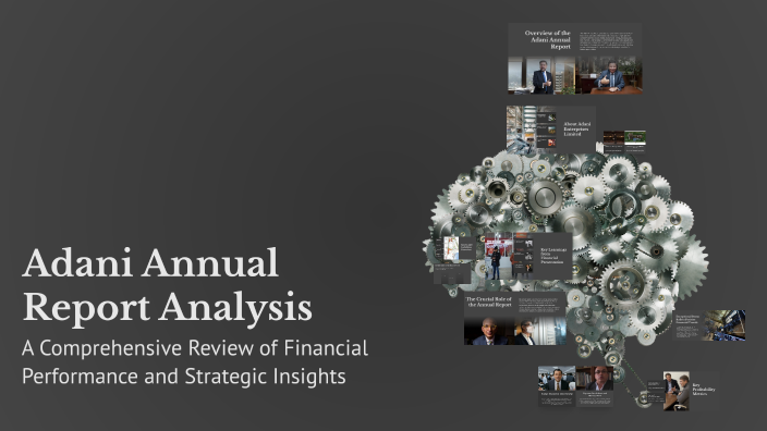 Adani Annual Report Analysis by Aashish Behrani on Prezi