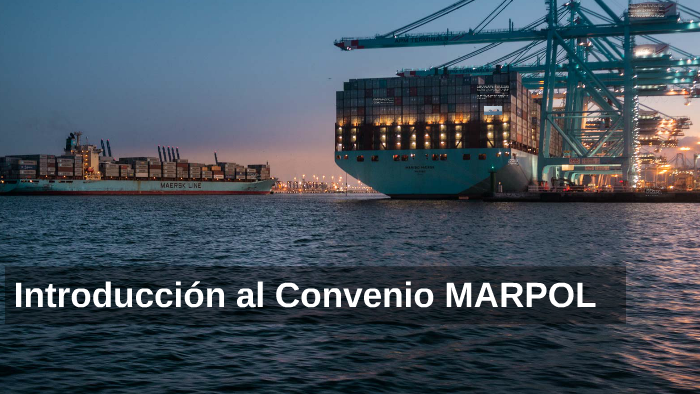 Introducción al Convenio Marpol by on Prezi