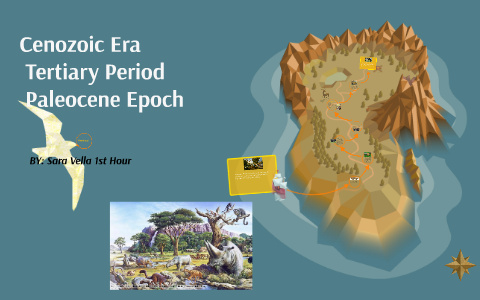 Cenozoic, Tertiary, Paleocene by sara v on Prezi