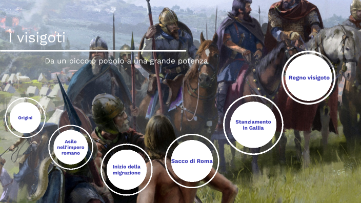 I visigoti by Lorenzo Mapelli on Prezi