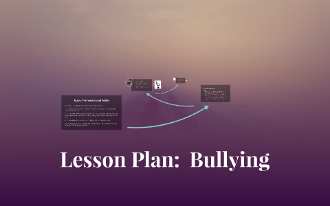 Lesson Plan: Bullying by Breanne Sergenti on Prezi