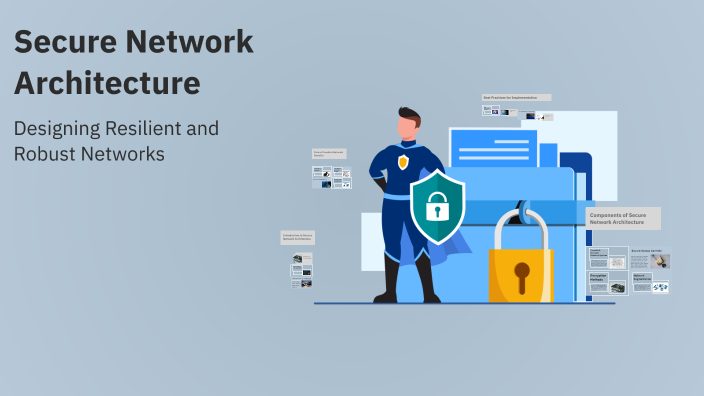 Secure Network Architecture by SHREYASHI DAS on Prezi