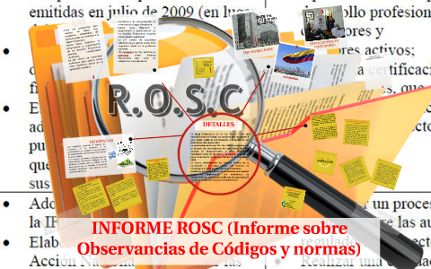 INFORME ROSC (Informe sobre Observancias de Códigos y normas by Alejita BaDe on Prezi