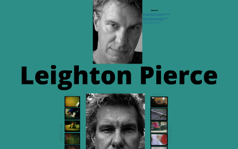 Leighton Pierce by maddie keating on Prezi