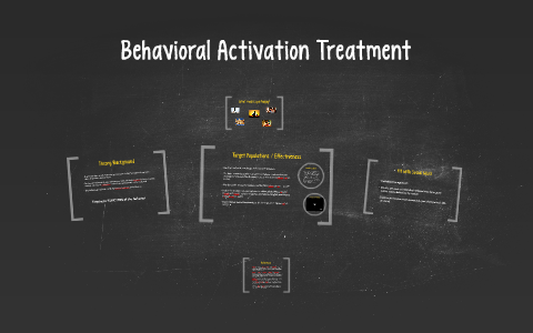 Behavioral Activation Treatment by Anna Johnson on Prezi