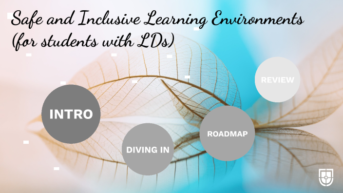 Safe and Inclusive Learning Environments by Sylvia stepniak on Prezi