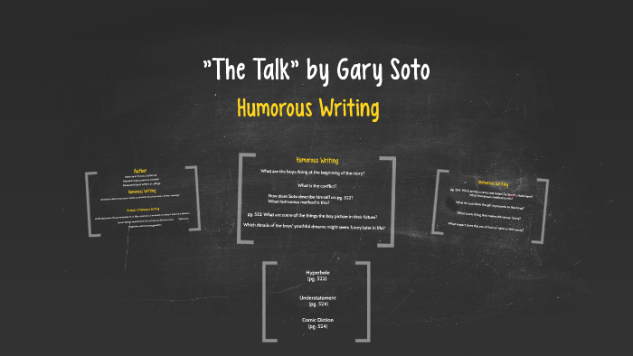 "The Talk" by Gary Soto by Kyndall Blake on Prezi