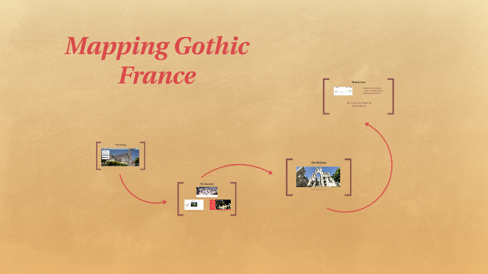 Mapping Gothic France by Marie-Alice . on Prezi