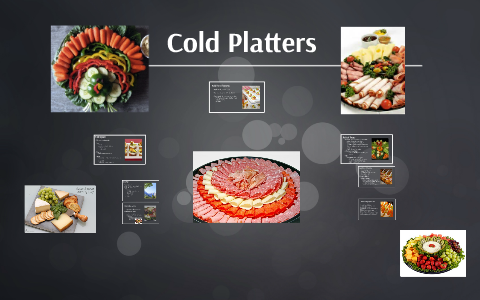 Cold Platters by B. L. on Prezi
