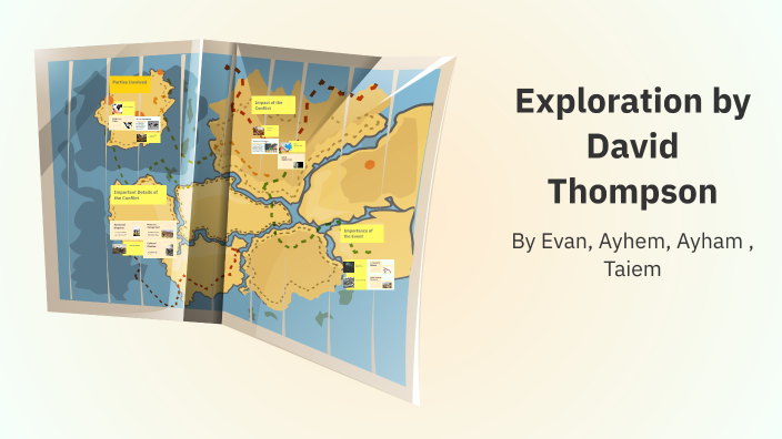 Exploration by David Thompson by EA - 07VD 856740 Tomken Road MS on Prezi
