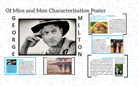 George Milton Characterization by Nessa Faye on Prezi