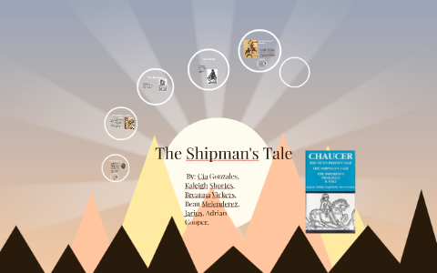 The Shipman's Tale by Bree Vickers on Prezi