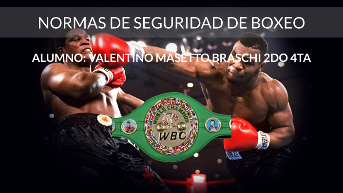 Normas de seguridad de Boxeo 🥊🥊 by ValenMase . on Prezi